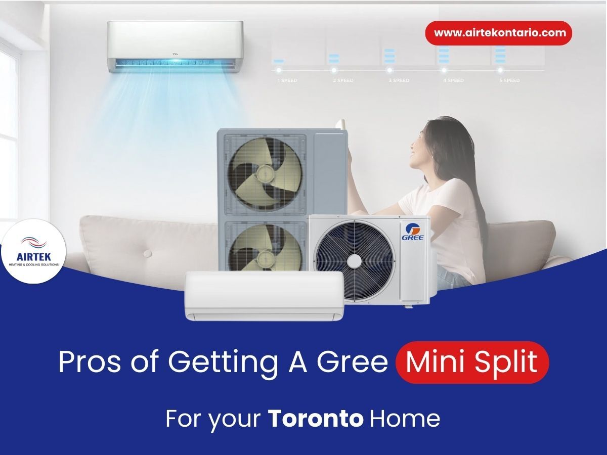 Pros of Getting A Gree Mini Split for your Toronto Home – Airtek