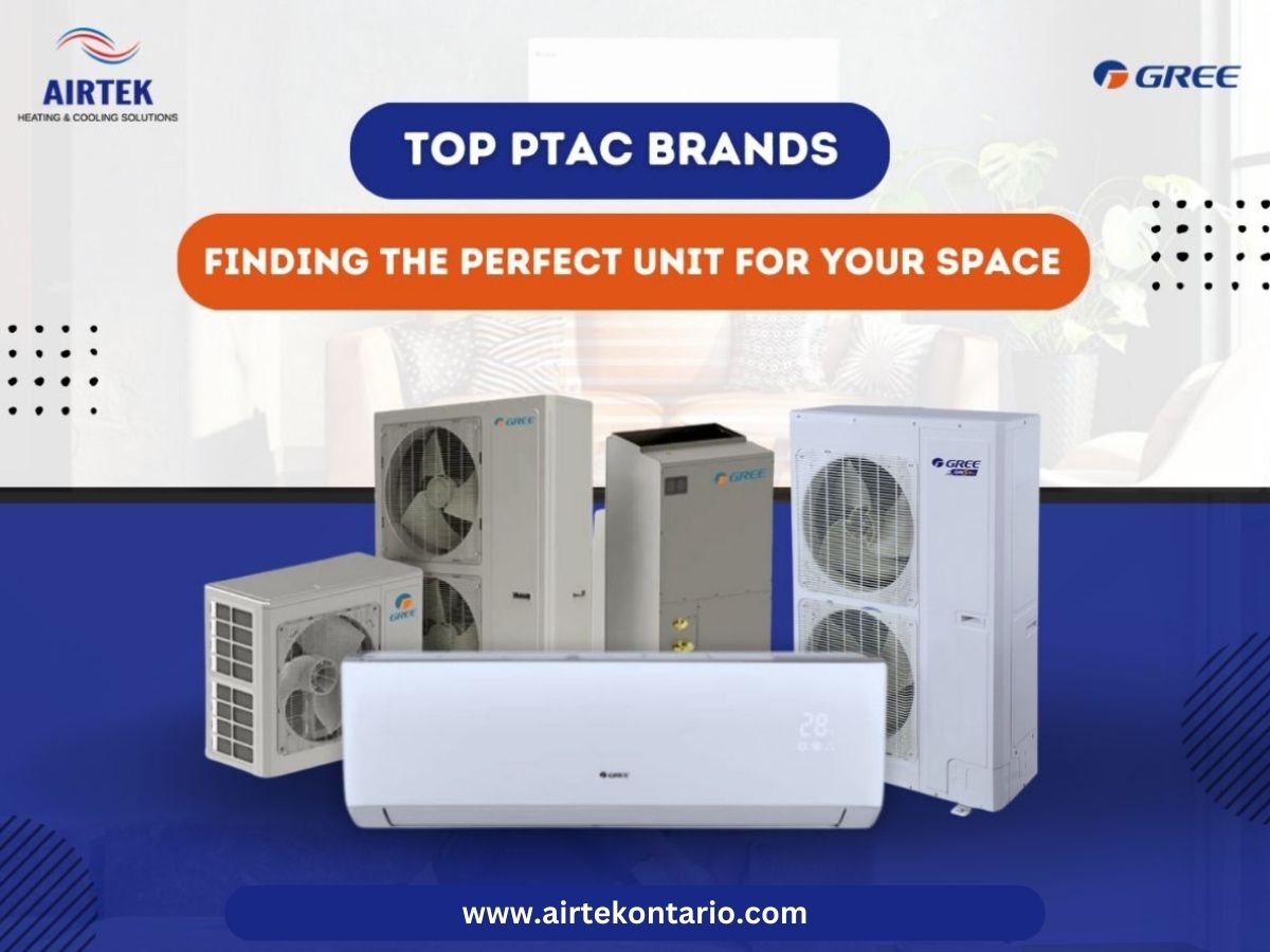Top PTAC Brands: Finding the Perfect Unit for Your Space – Airtek