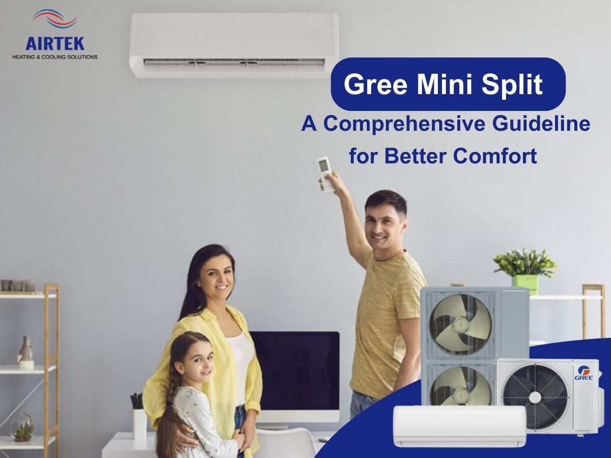 Gree Mini Split: A Comprehensive Guideline for Better Comfort – Airtek