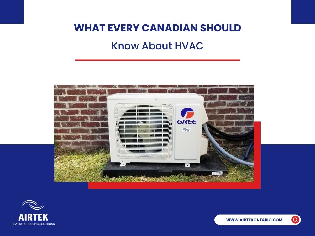 What Every Canadian Homeowners Should Know About HVAC Insights? – Airtek