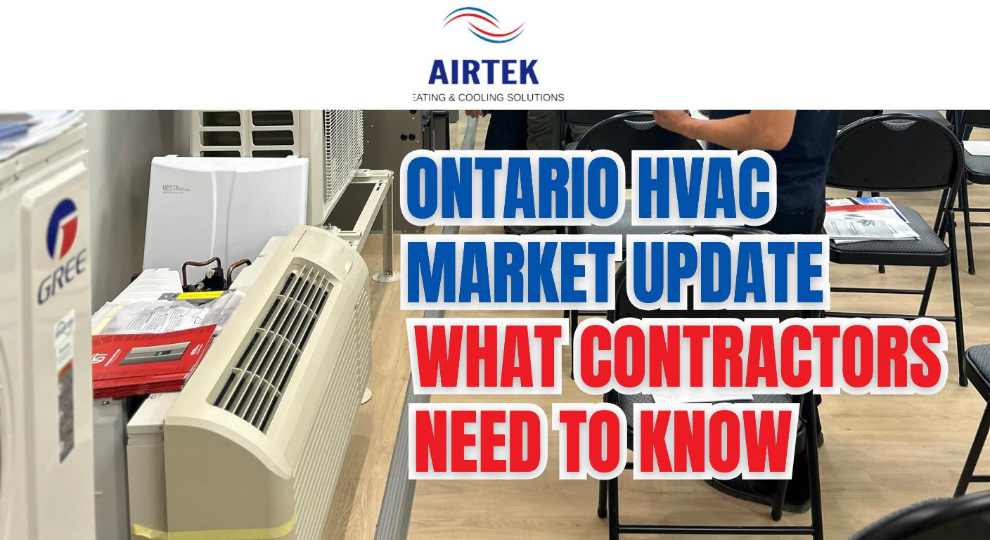 Ontario HVAC Market Update 2026: What Contractors Need to Know – Airtek