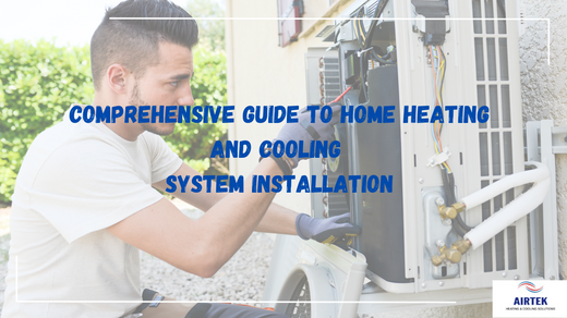 Comprehensive Guide to Home Heating and Cooling System Installation ...