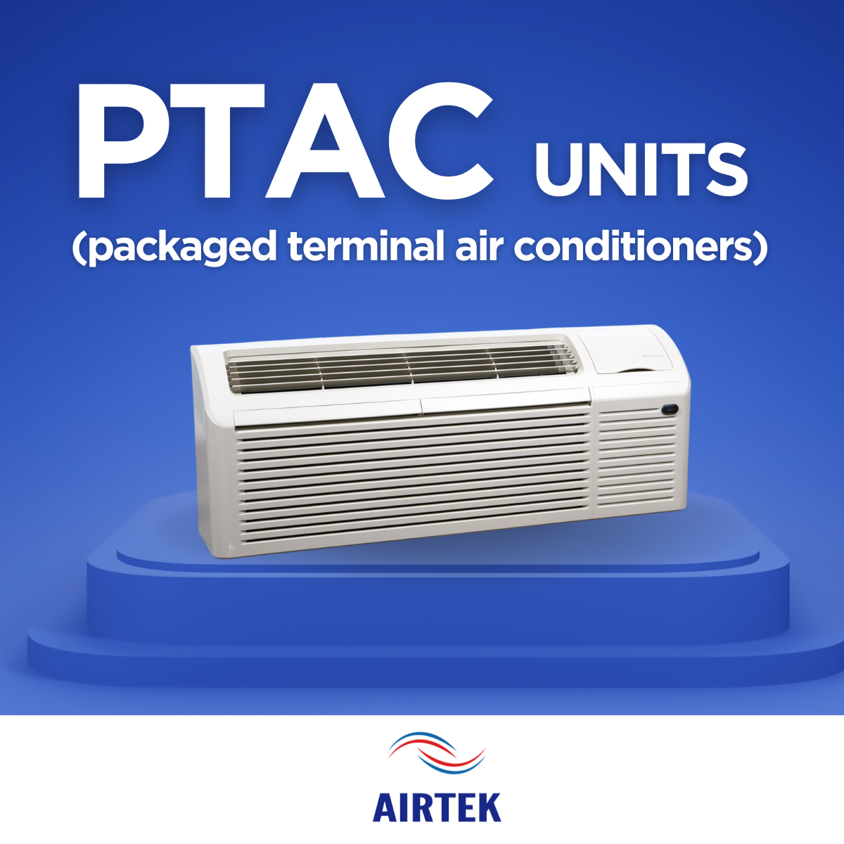 PTAC Units: A Reliable Alternative to Traditional HVAC Systems – Airtek