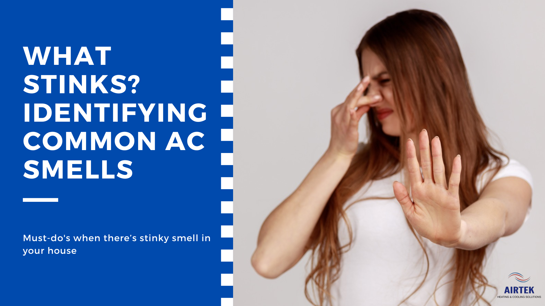 What Stinks? Identifying Common AC Smells – Airtek