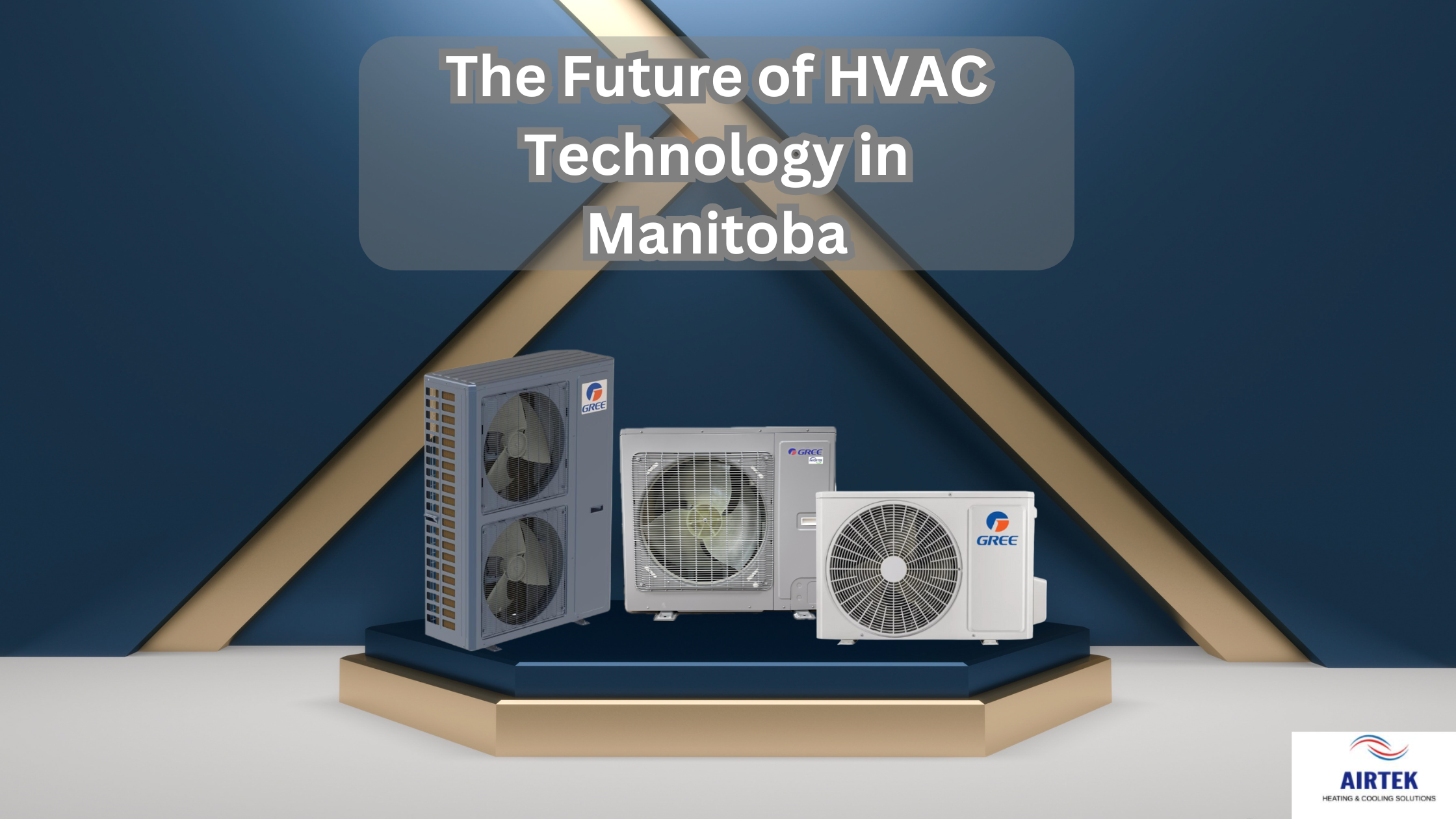 The Future of HVAC Technology in Manitoba – Airtek