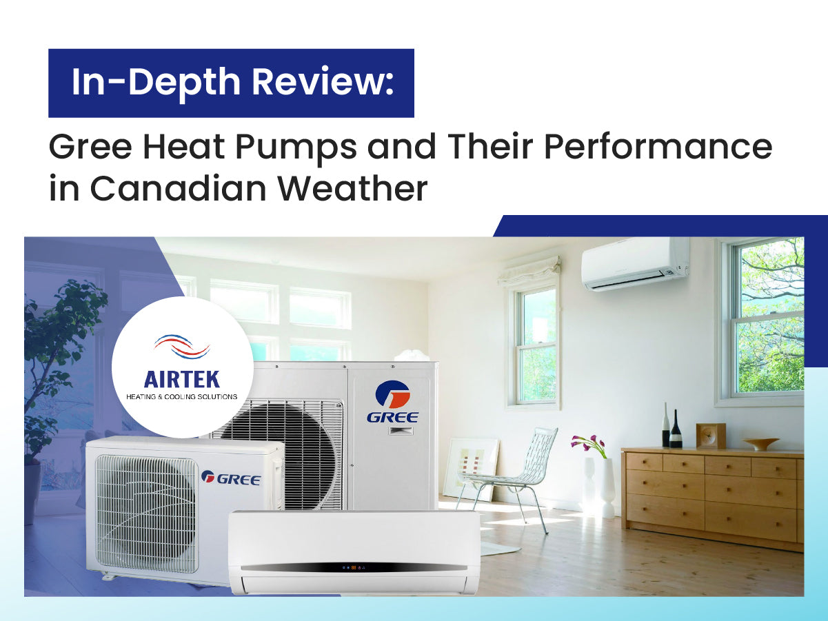 In-Depth Review: Gree Heat Pumps and Their Performance in Canadian Wea ...