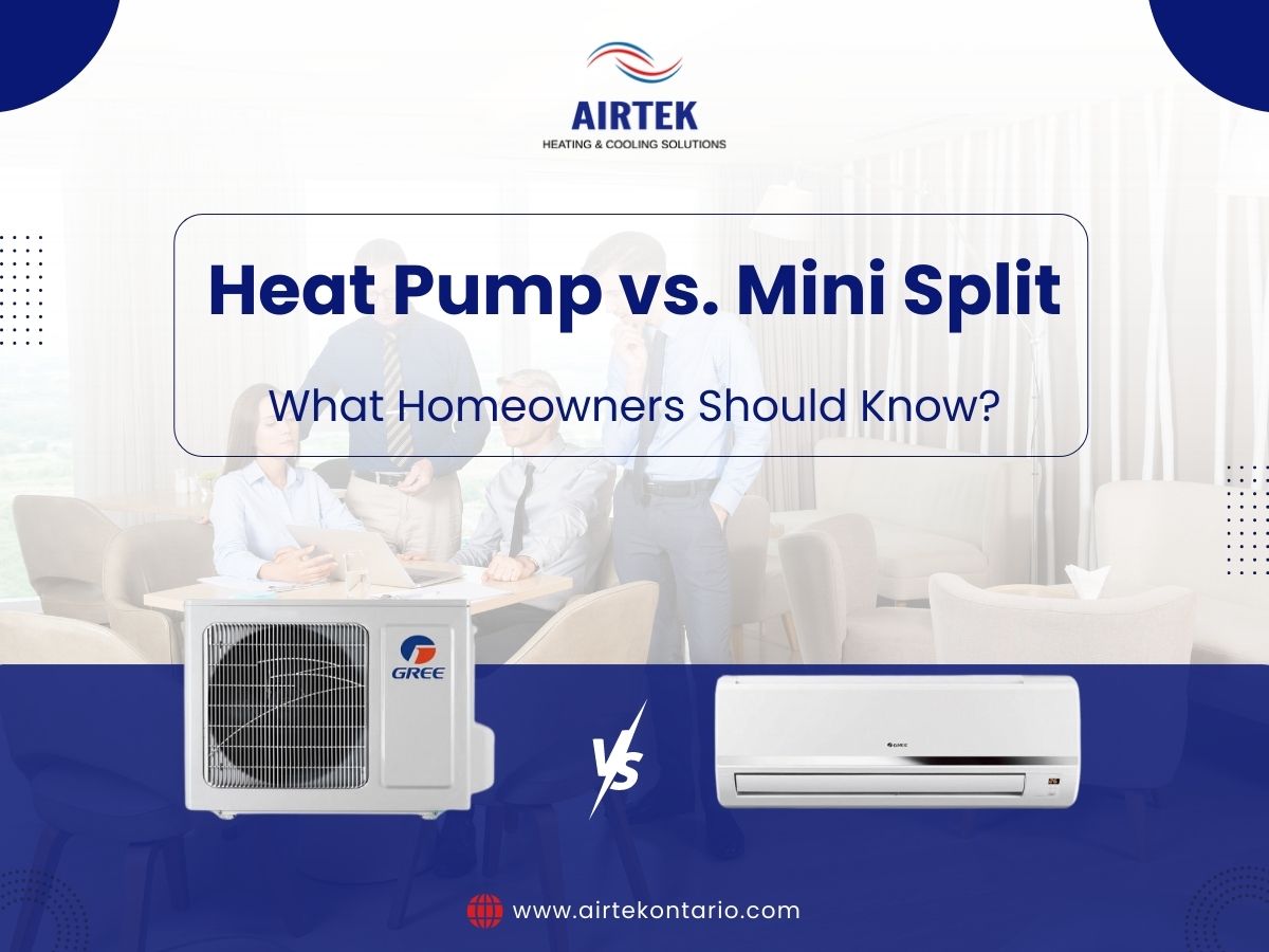 Heat Pump vs. Mini Split: What Homeowners Should Know? – Airtek